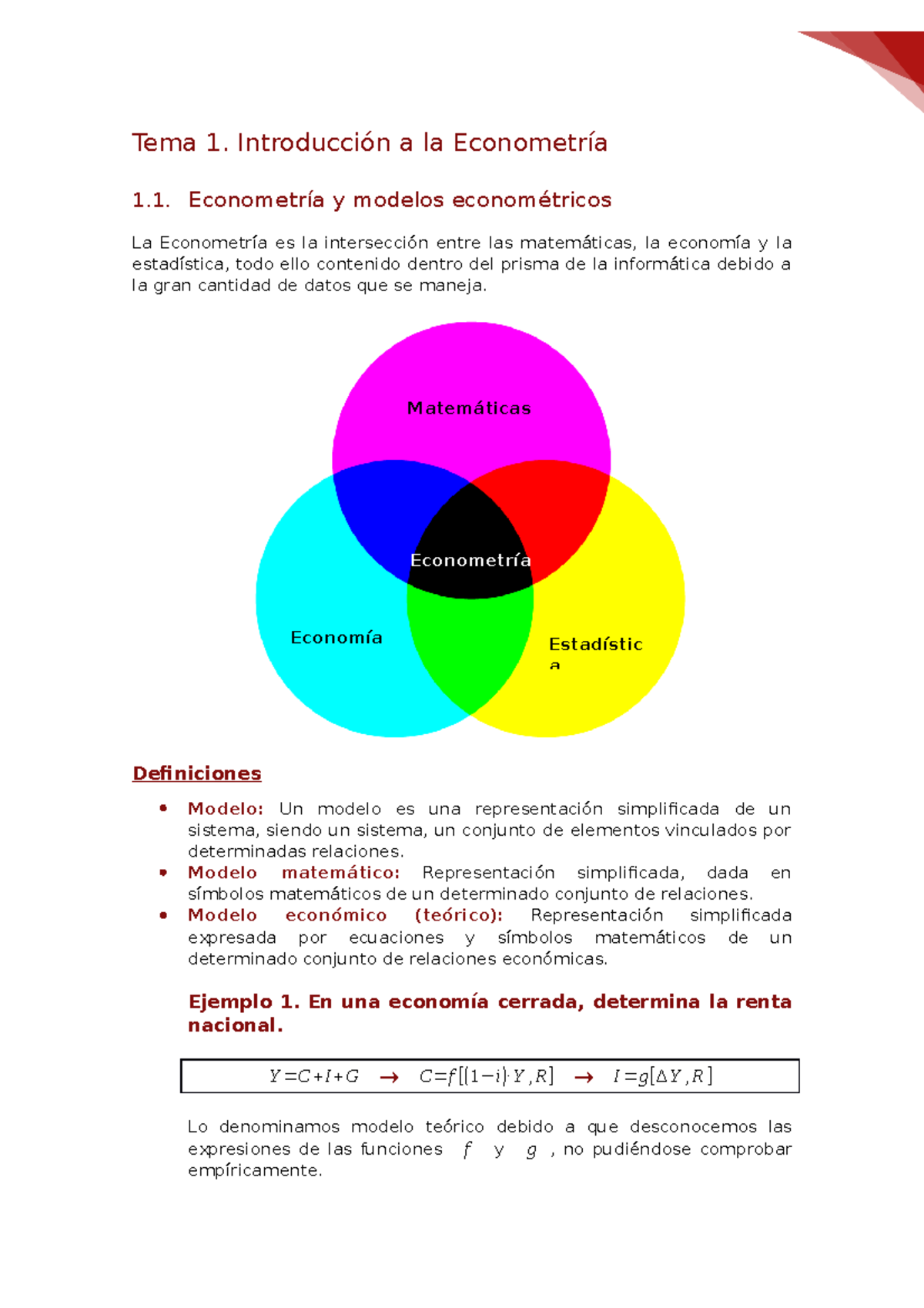 Tema 1. Introducción a la Econometría - 1. Econometría y modelos econométricos La Econometría es ...