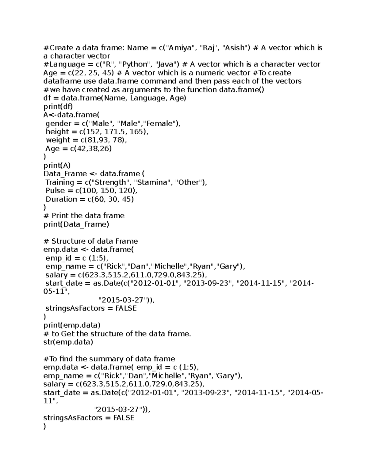 Operations on data frame - #Create a data frame: Name = c("Amiya", "Raj", - Studocu