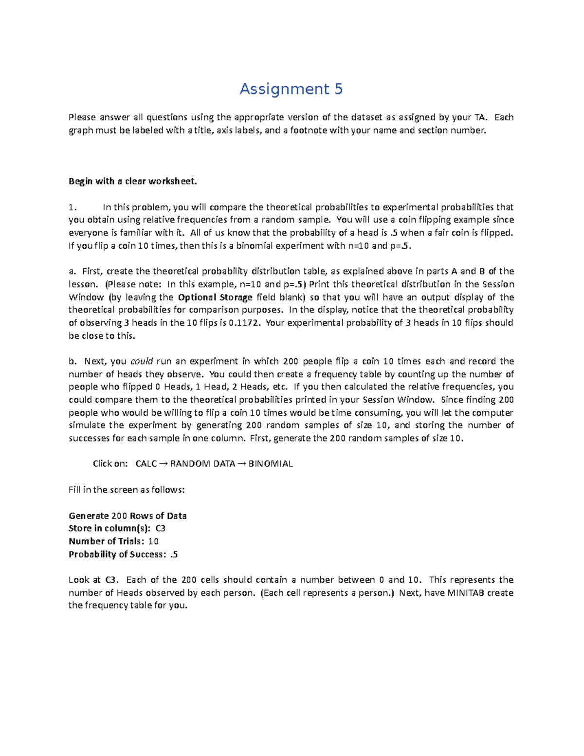 Mnitab 5 - The Minitab 5 assignment for stats 1000 - Assignment 5 Please answer all questions ...