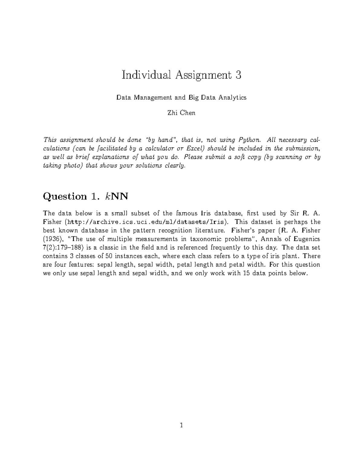 Individual Assignment 3 - All necessary cal- culations (can be facilitated by a calculator or ...