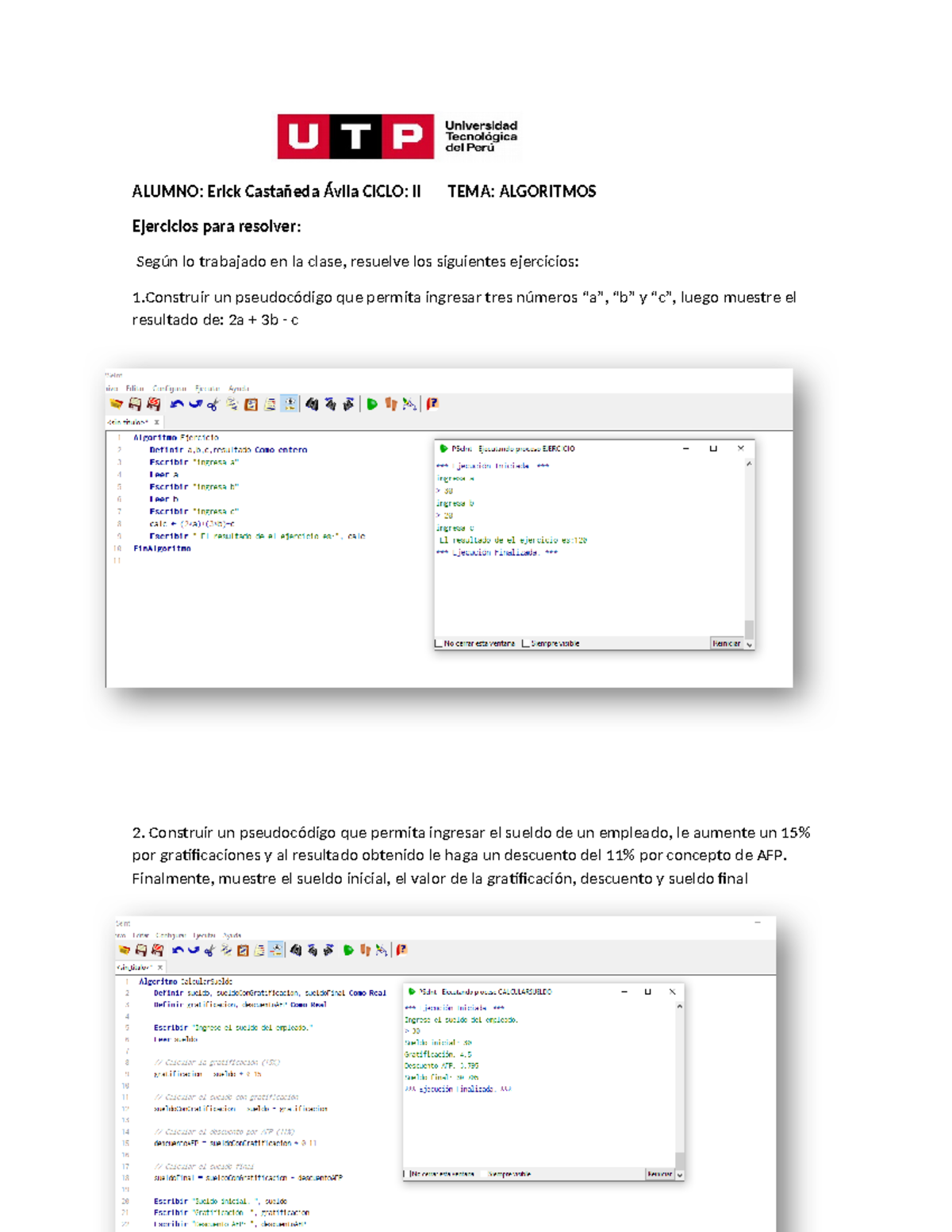 Algoritmos Semana 3-2024 - ALUMNO: Erick Castañeda Ávila CICLO: II TEMA ...