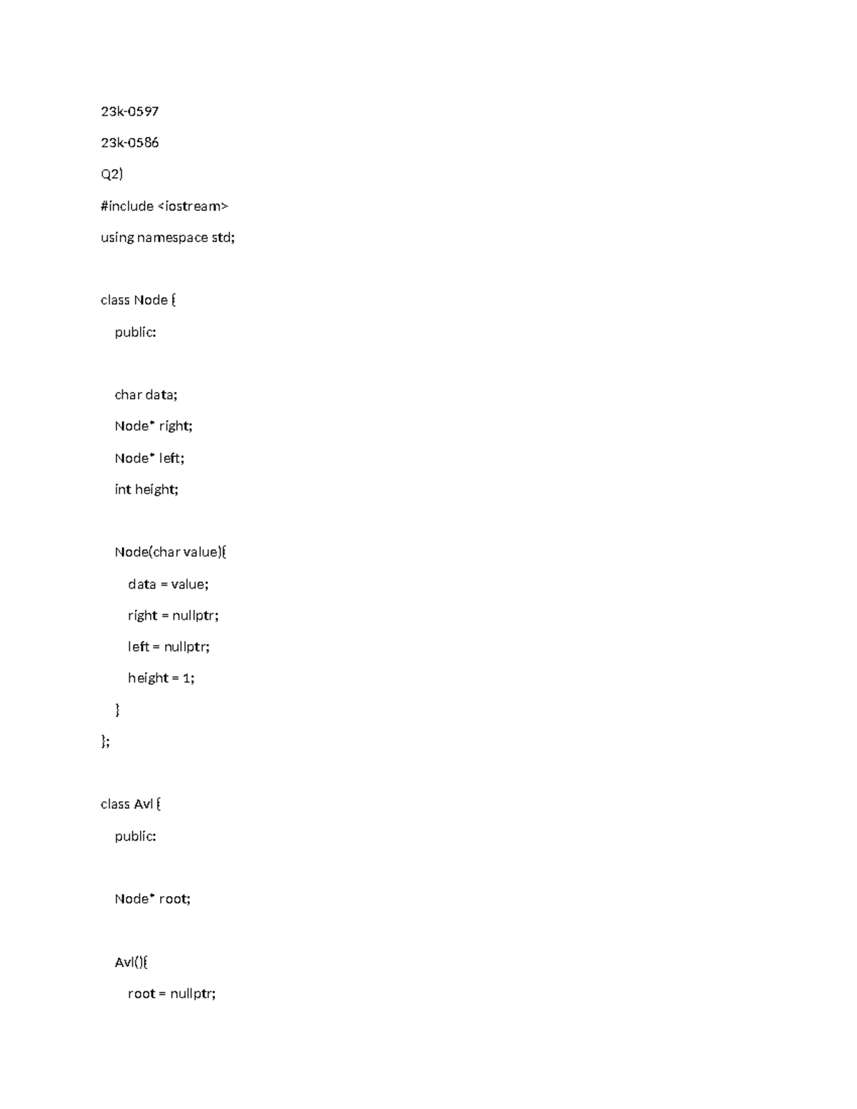 Hackathon - 23k- 23k- Q2) #include using namespace std; class Node { public: char - Studocu