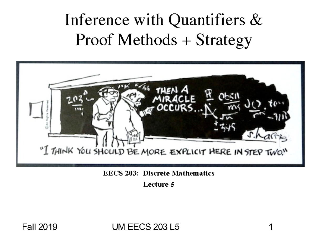 L5 proof methods F19 - Inference with Quantifiers & Proof Methods + Strategy EECS 203: Discrete ...