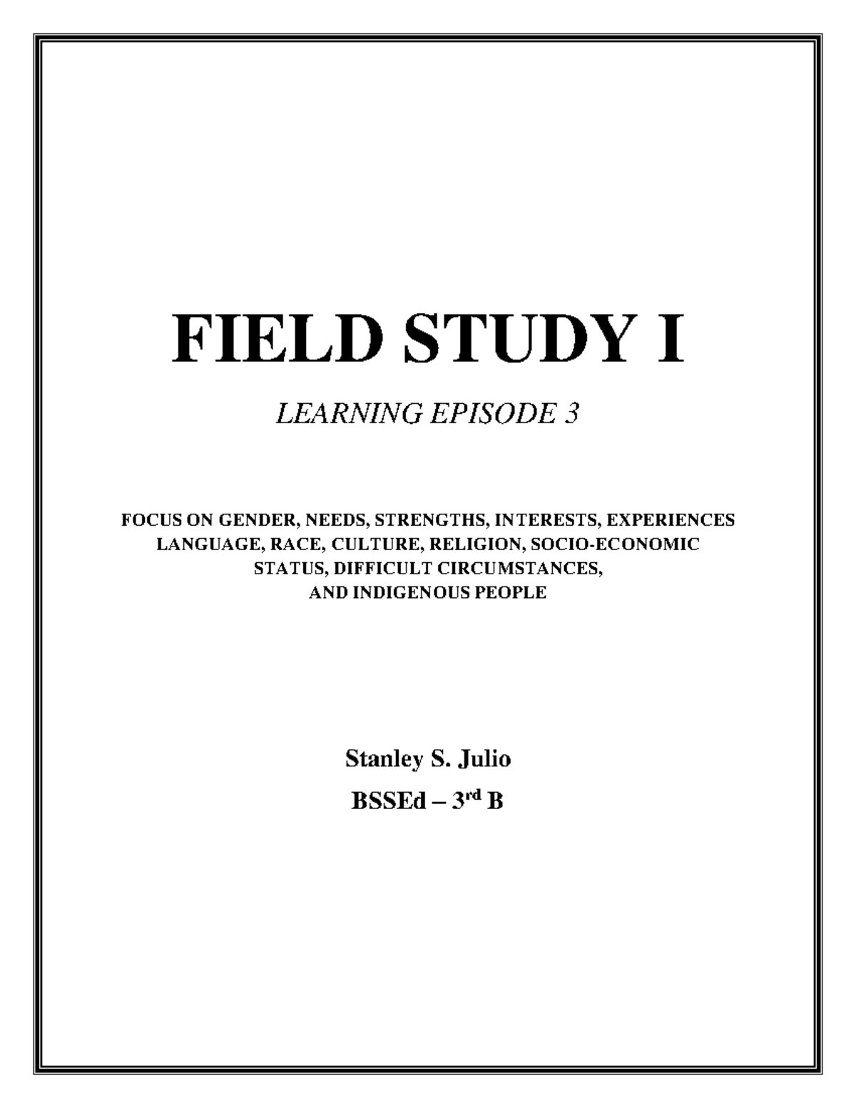 FS Episode 3, Julio, Stanley S., BSE SCI 3B - FIELD STUDY I LEARNING ...