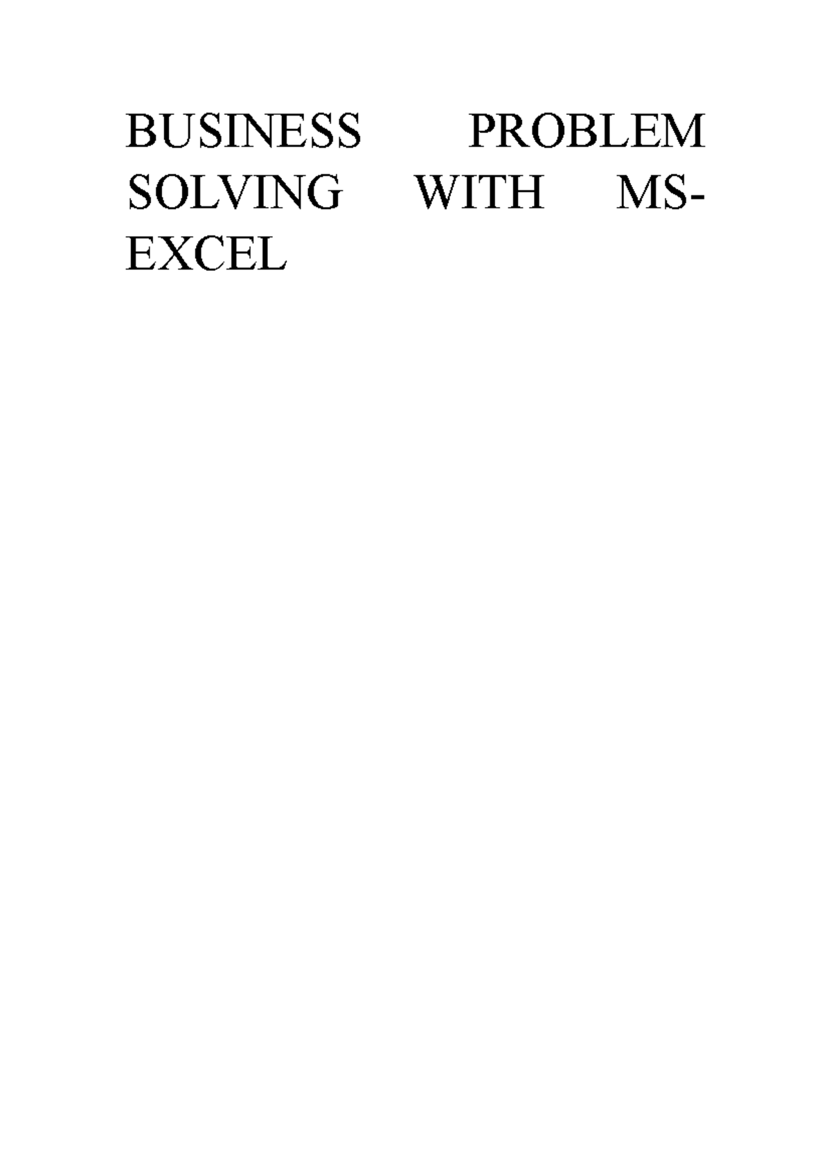 Business Problem Solving WITH MS Excel - BUSINESS PROBLEM SOLVING WITH MS- EXCEL TOPIC 1 ...