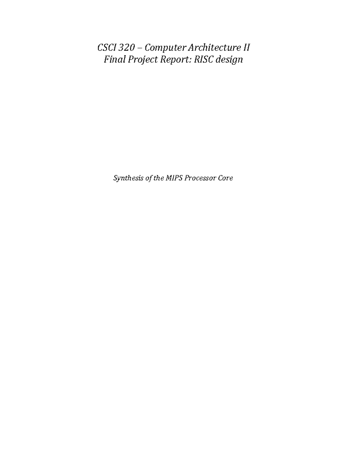 CSCI320 Final Project - Included in document. - CSCI 320 – Computer Architecture II Final ...