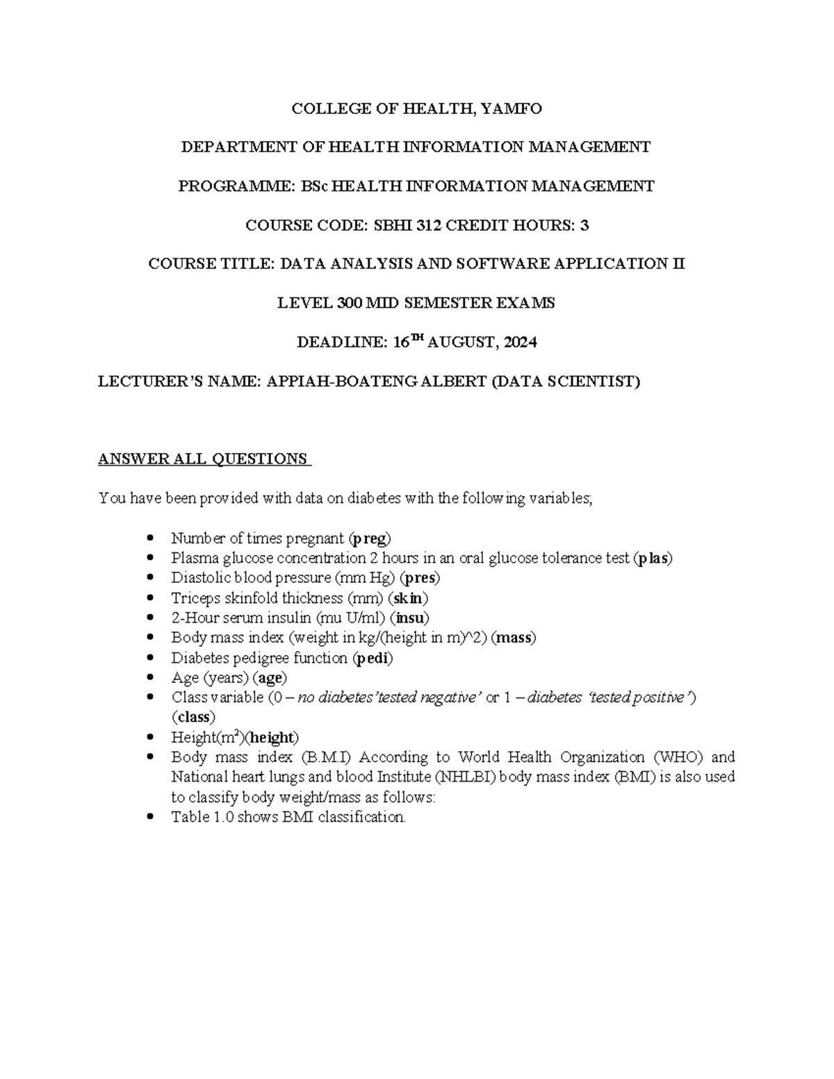 MID SEM- DATA Analysis 2024-2025 - COLLEGE OF HEALTH, YAMFO DEPARTMENT ...