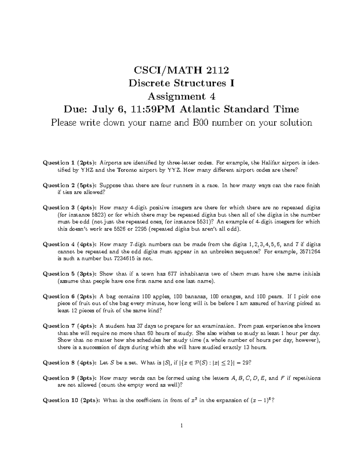 Assignment 4 - CSCI/MATH 2112 Discrete Structures I Assignment 4 Due: July 6, 11:59PM Atlantic ...