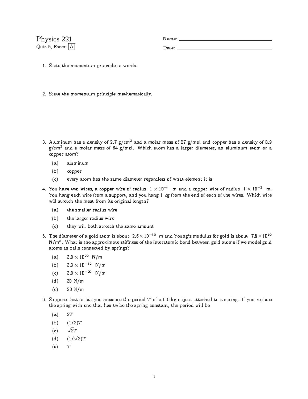 Quiz5 - practice quiz - Physics 221 Quiz 5, Form: A Name: Date: State ...