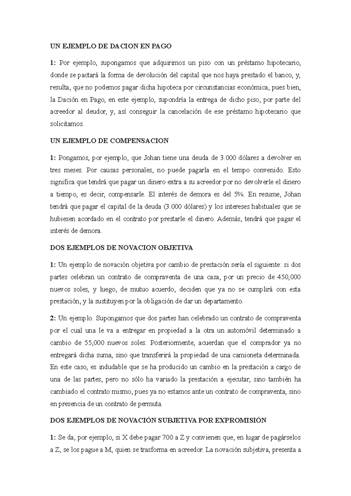 Ejemplos DE Novación, Compesación Y Dación - UN EJEMPLO DE DACION EN ...