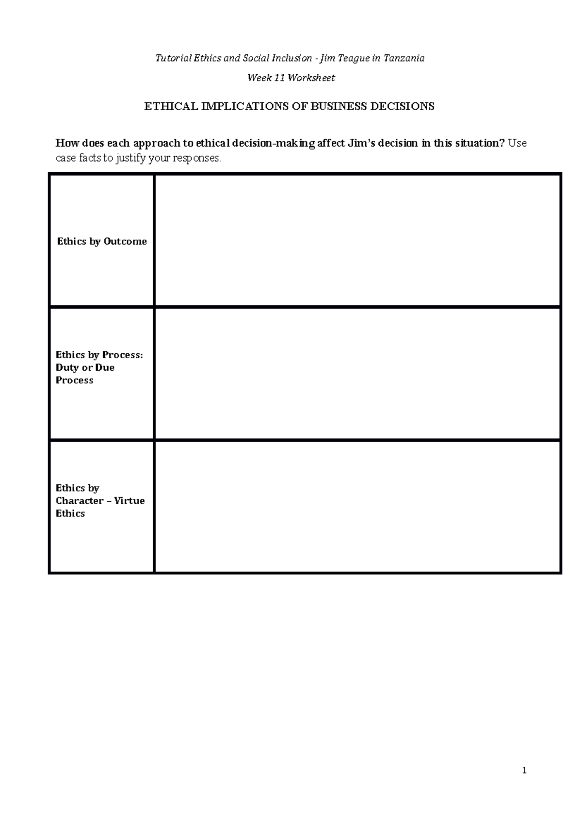 Week 11 Tutorial worksheet - Tutorial Ethics and Social Inclusion - Jim ...