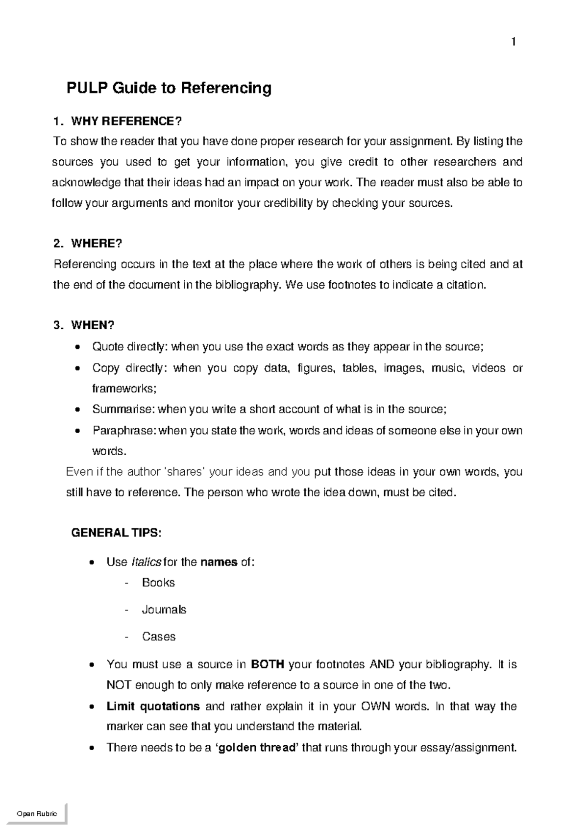 PULP Referencing Guide (1) - PULP Guide to Referencing 1. WHY REFERENCE? To show the reader that ...
