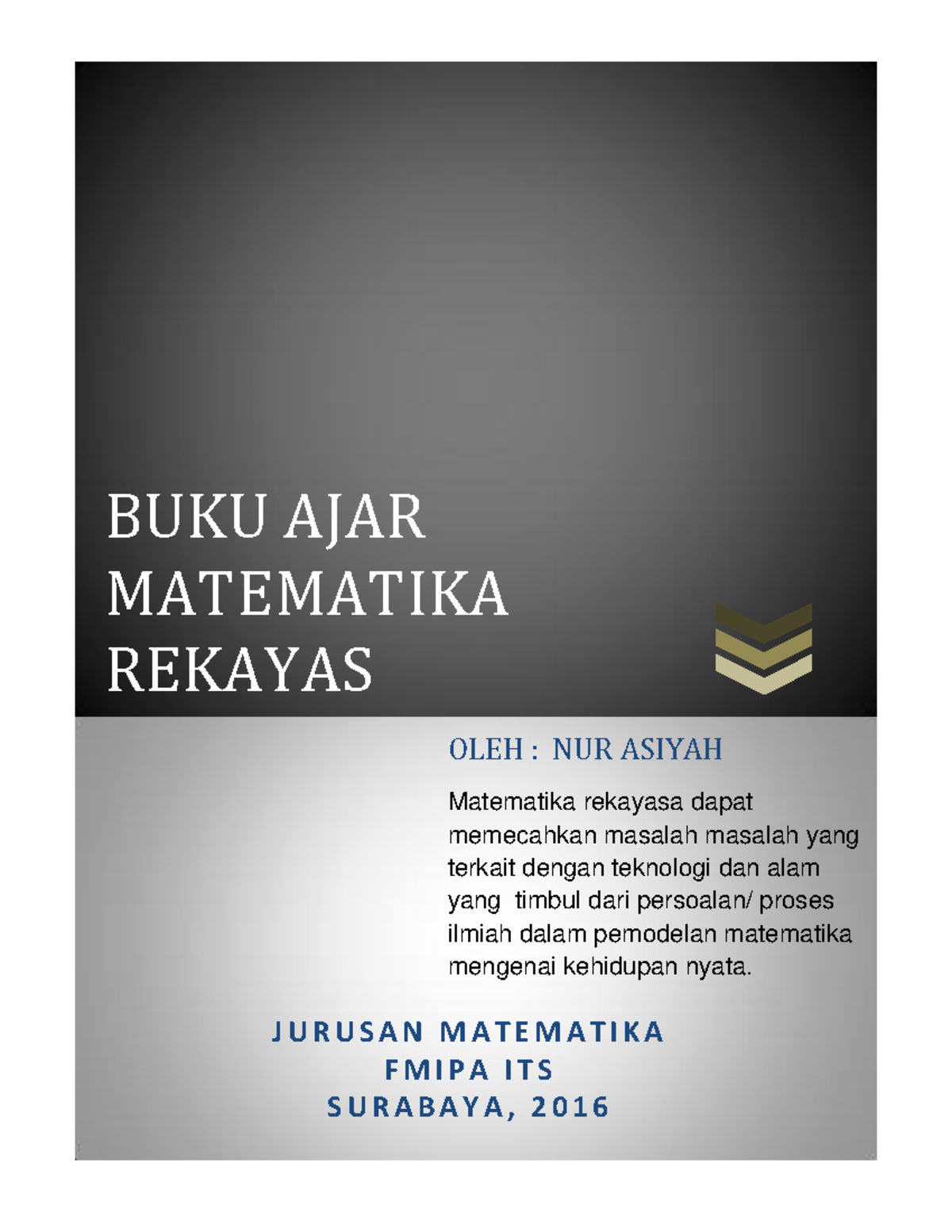 262526 Matrek Komplit 1SEPT2016 - BUKU AJAR MATEMATIKA REKAYAS J U R U S A N M A T E M A T I K A ...