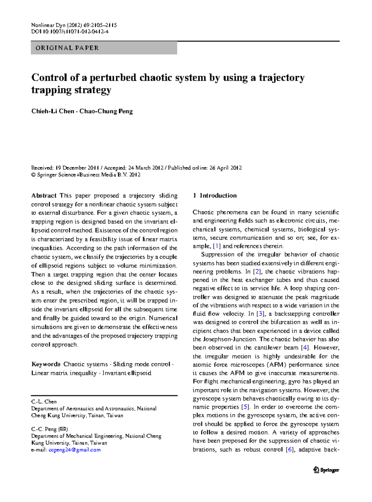 Control of a perturbed chaotic system by - 2012 Abstract This paper proposed a trajectory ...