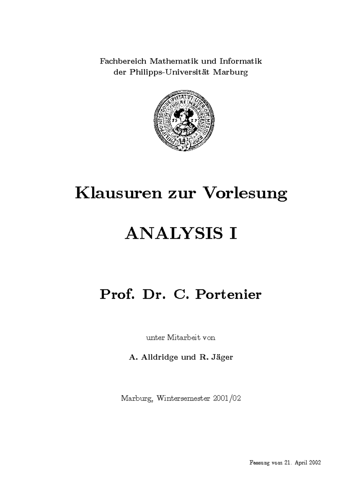 Analysis klausuren - Fachbereich Mathematik und Informatik der Philipps ...