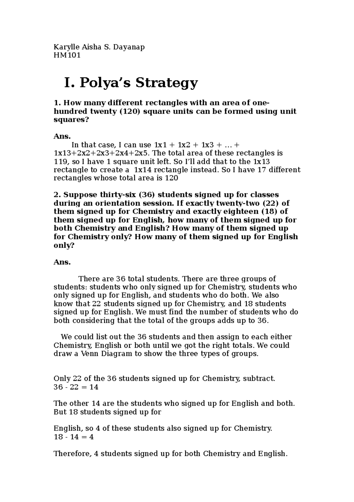 MMW - POLYA'S STRATEGY - Karylle Aisha S. Dayanap HM I. Polya’s Strategy 1. How many different ...
