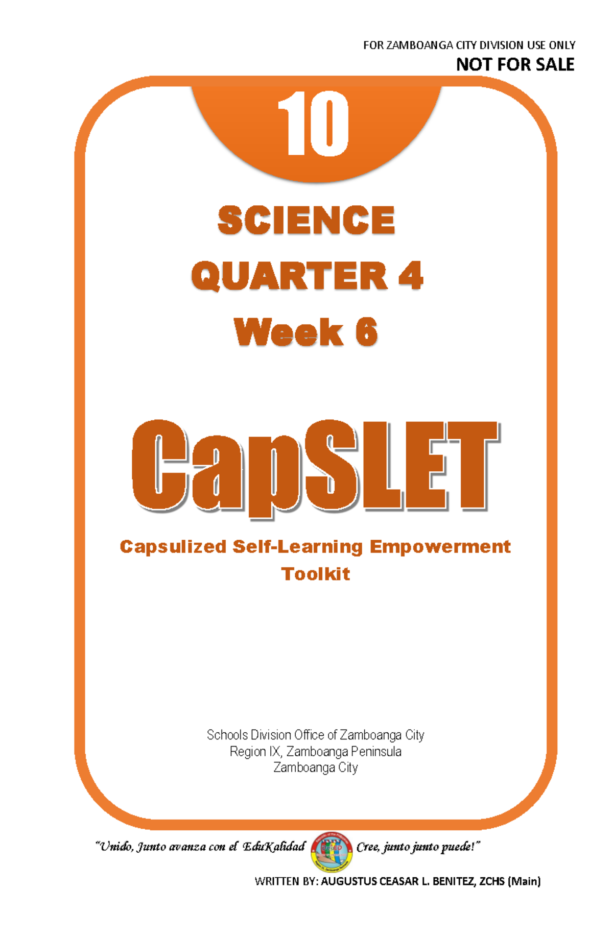 J.G10.Q4 - To make easier - SCIENCE QUARTER 4 Week 6 “Unido, Junto ...