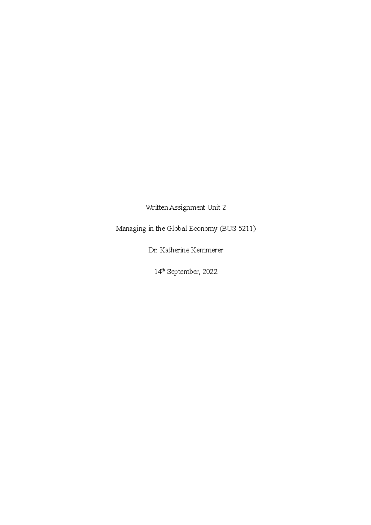 BUS 5211 Written Assignment Unit 2 - Written Assignment Unit 2 Managing in the Global Economy ...