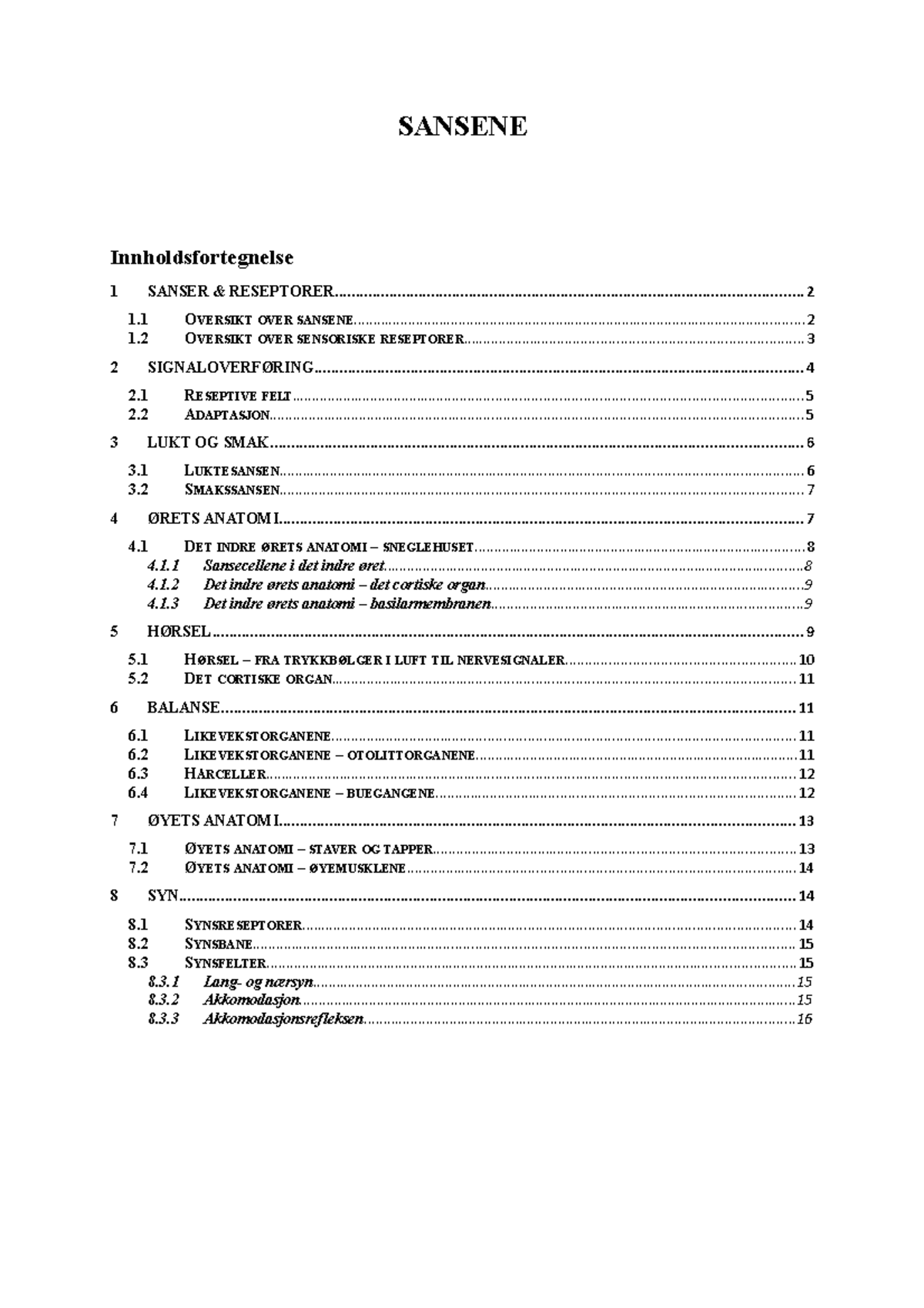 Sansene - Øving til eksamen. - SANSENE 1 SANSER & - Studocu