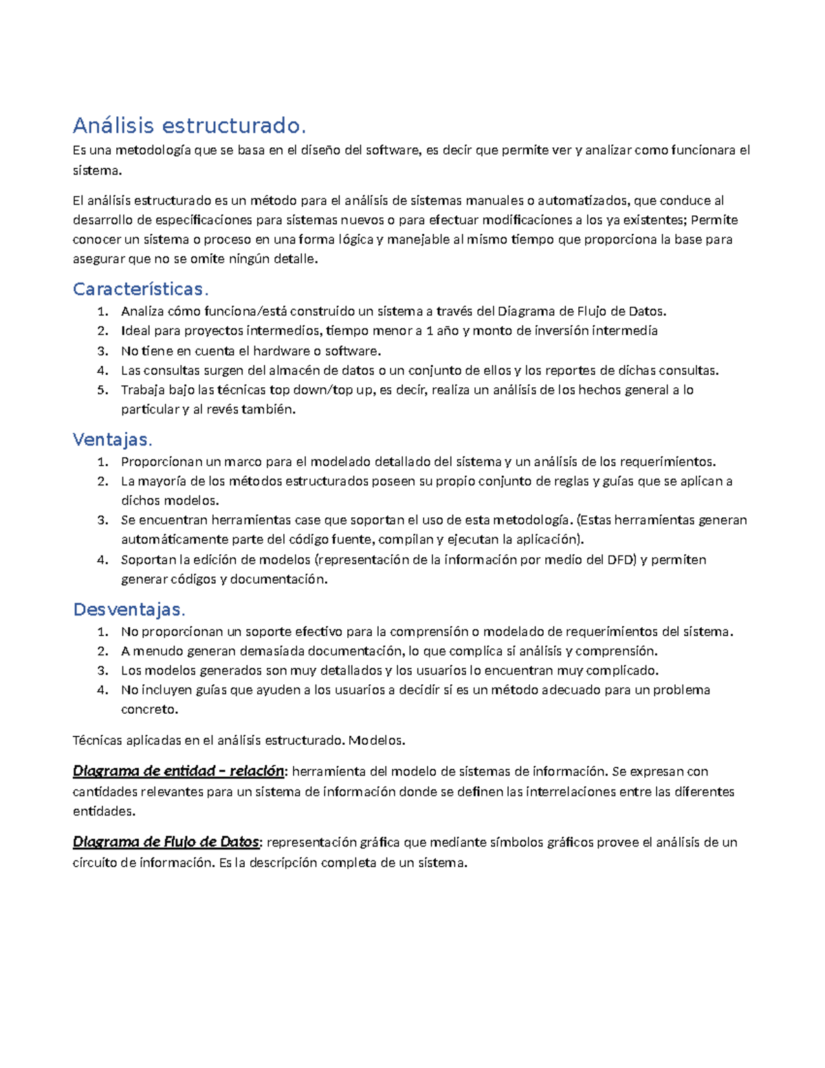 Segundo parcial SI - Análisis estructurado. Es una metodología que se basa en el diseño del ...