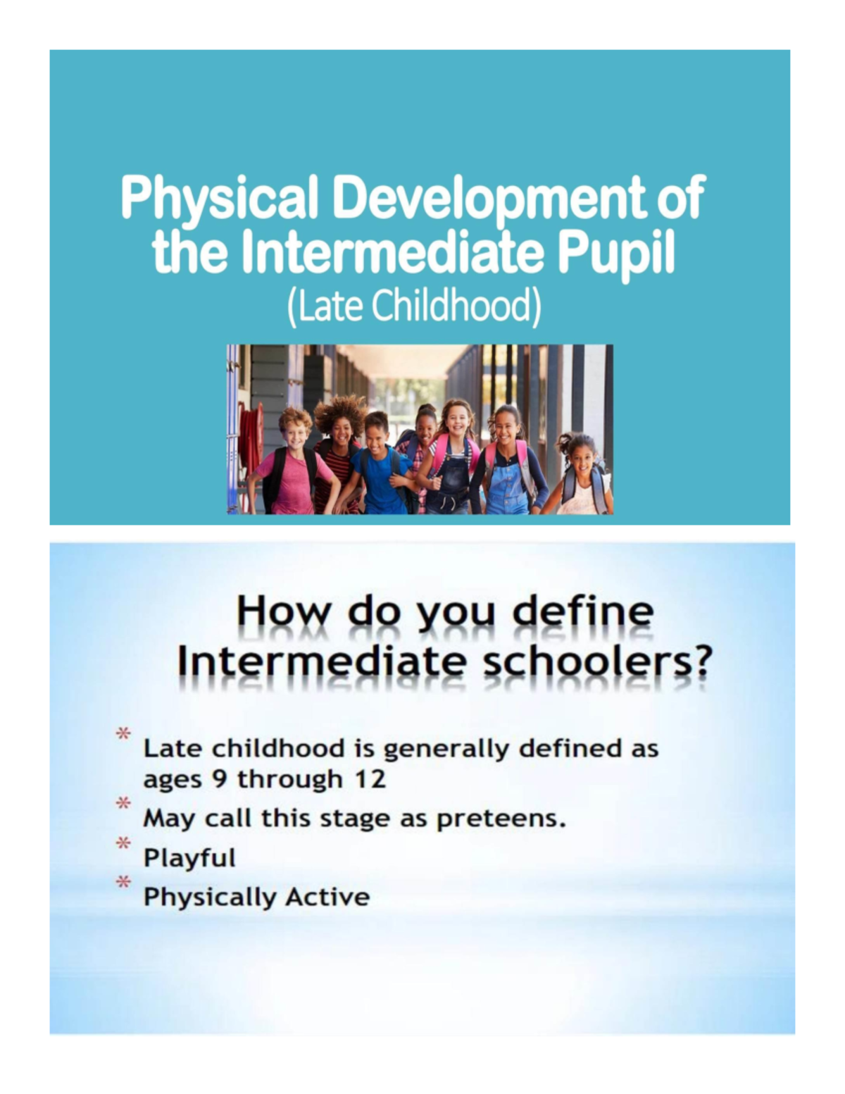 Physical Development of the intermmediate pupil - Education - Studocu