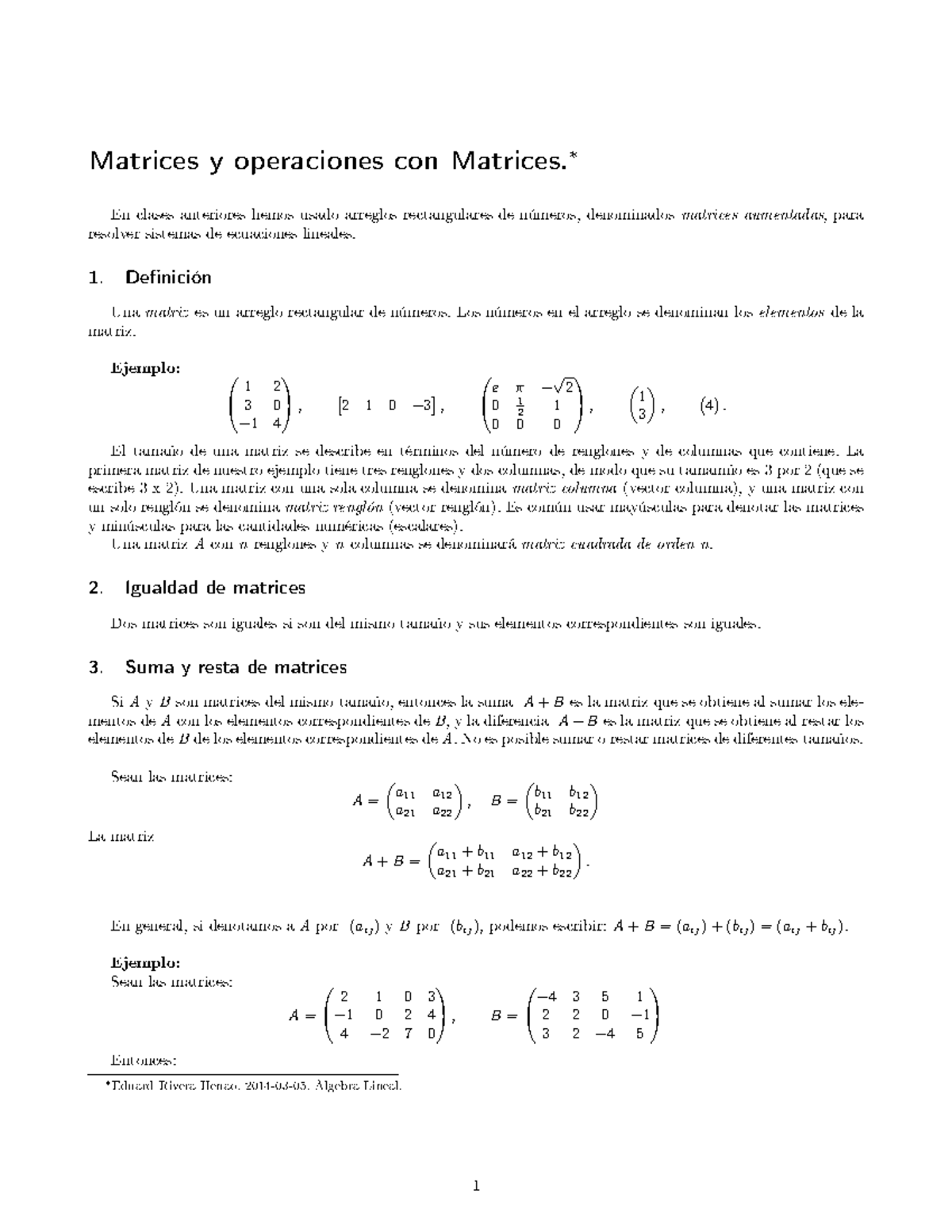 Matrices - MATICES - Matrices y operaciones con Matrices. ∗ En clases anteriores hemos usado ...
