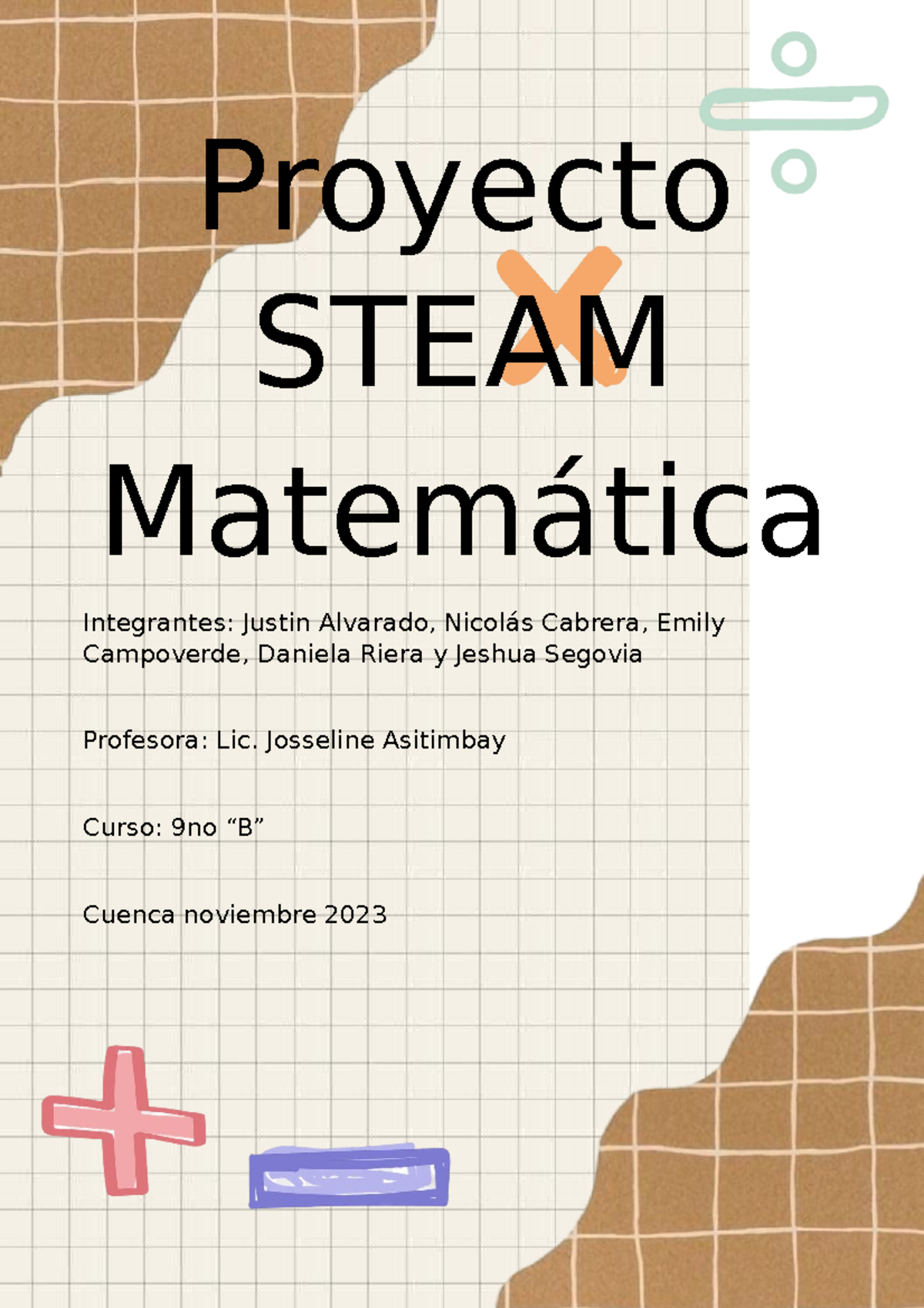 Proyecto Steam Matematicas - Proyecto STEAM Matemática Integrantes ...
