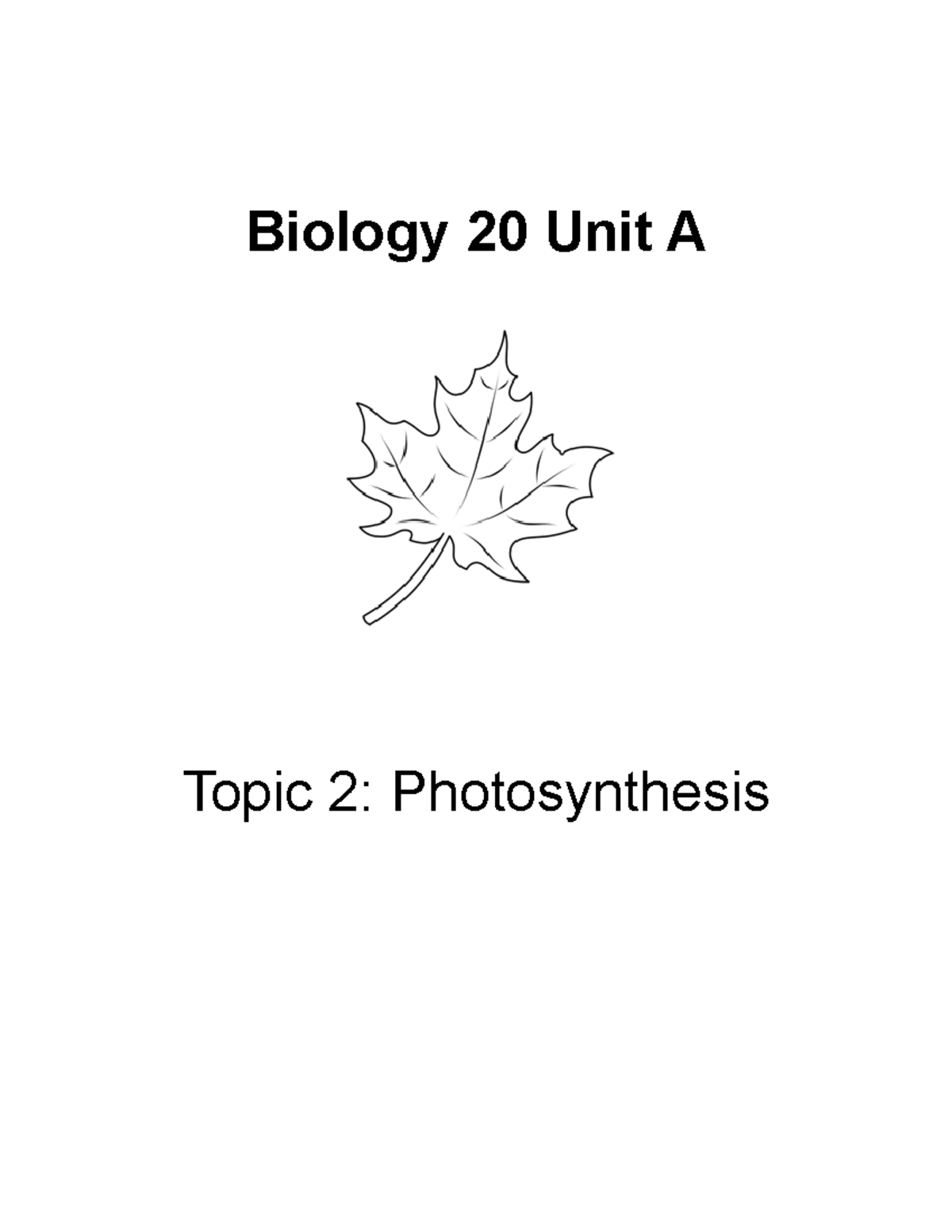 Bio 20 Unit A Topic 2 Photosynthesis Notes - Biology 20 Unit A Topic 2 ...