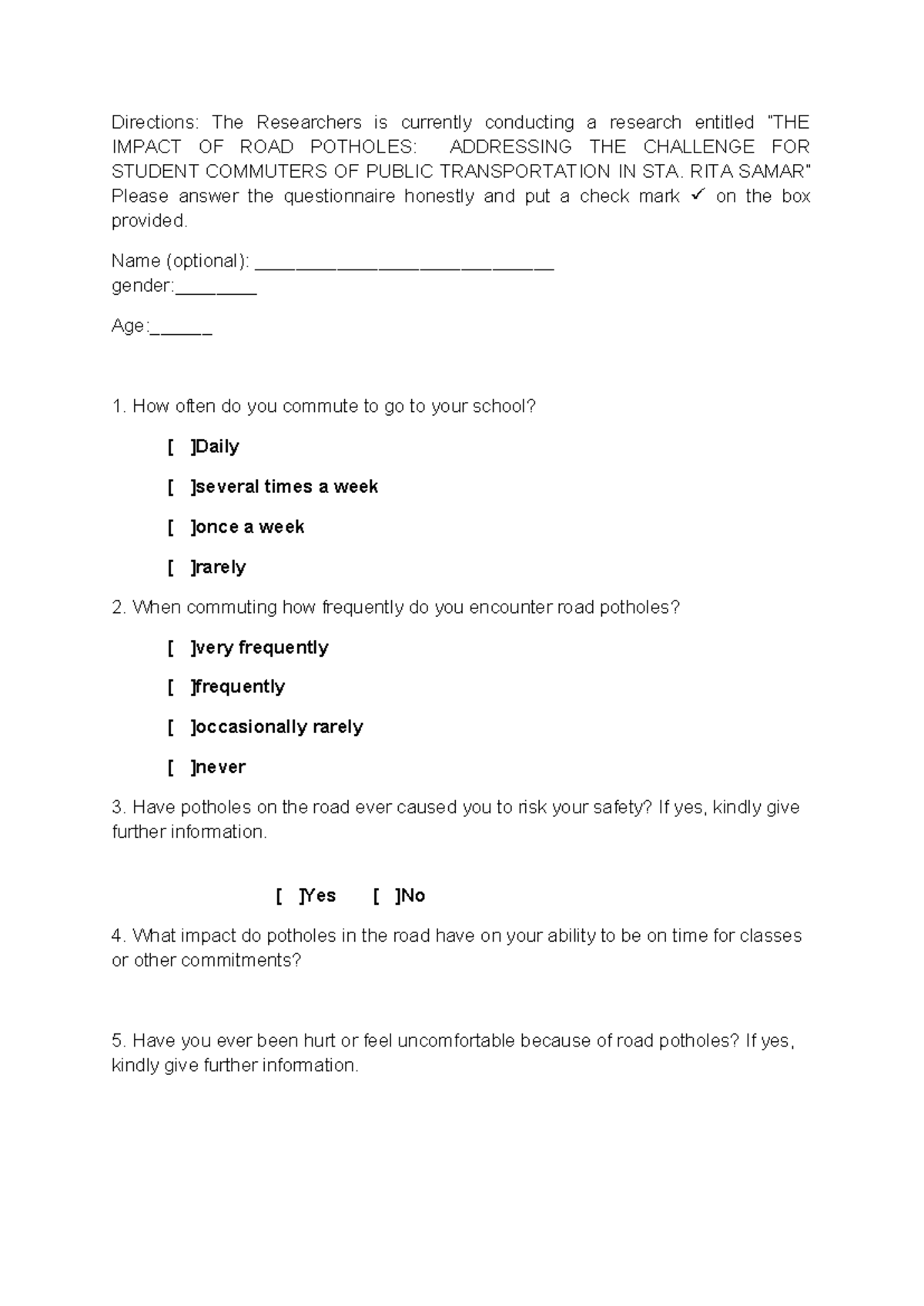 Survey questionnaire - Directions: The Researchers is currently ...