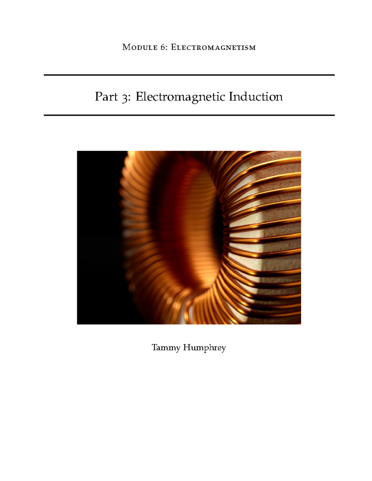 M6L3 Electromagnetic Induction-1 - Module 6: Electromagnetism Part 3 : Electromagnetic Induction ...
