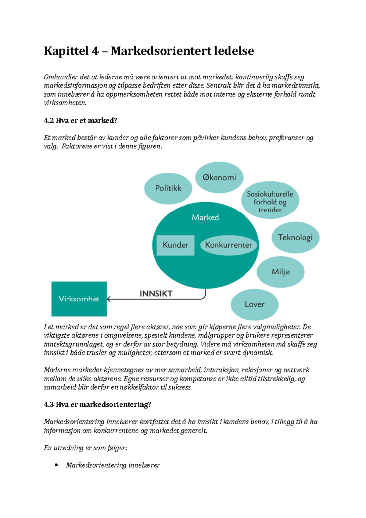 Kapittel 4 – Markedsorientert ledelse - Kapittel 4 – Markedsorientert ledelse Omhandler det at ...