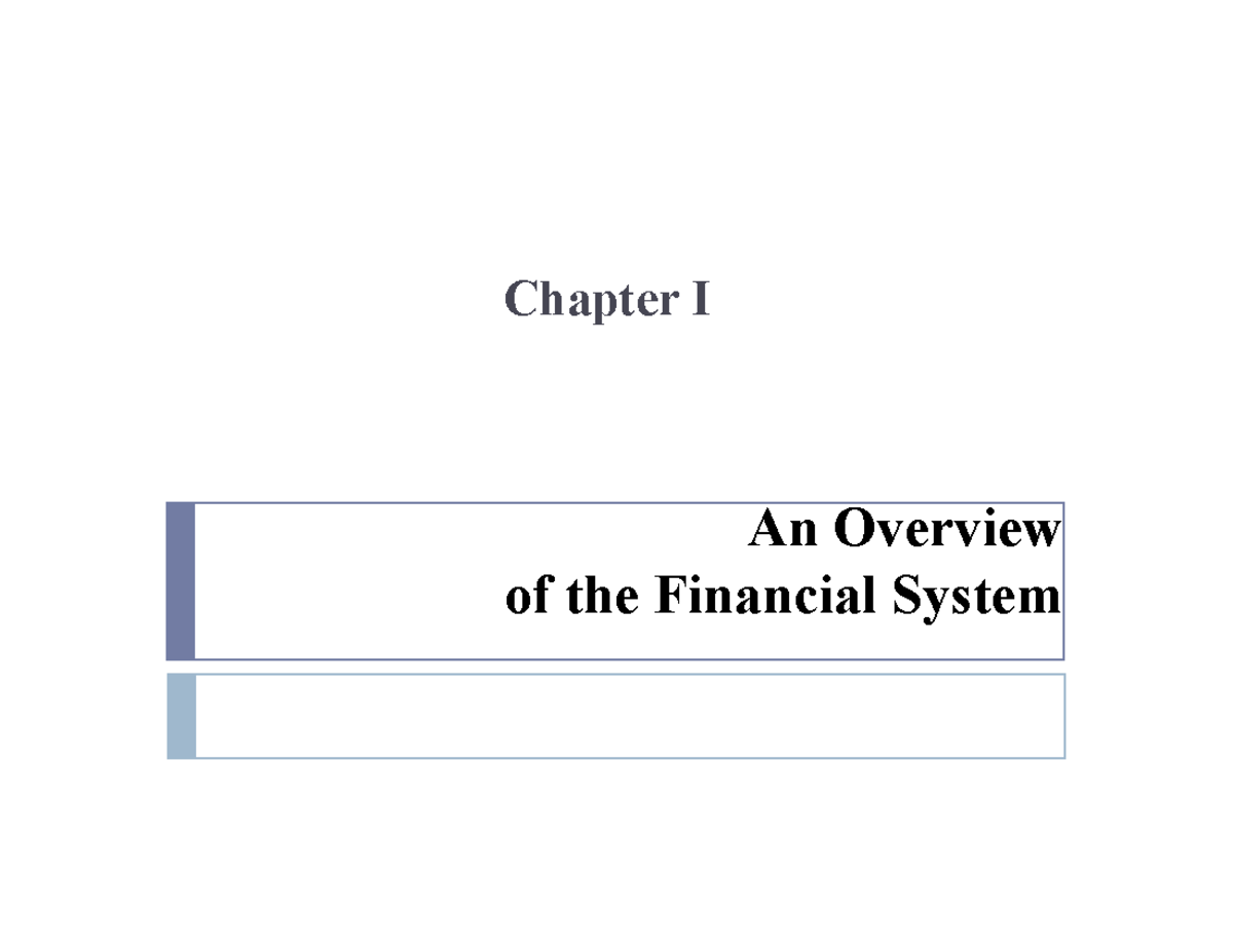 FMI Ch 1 2023 - LECTURE NOTES - Chapter I An Overview of the Financial ...