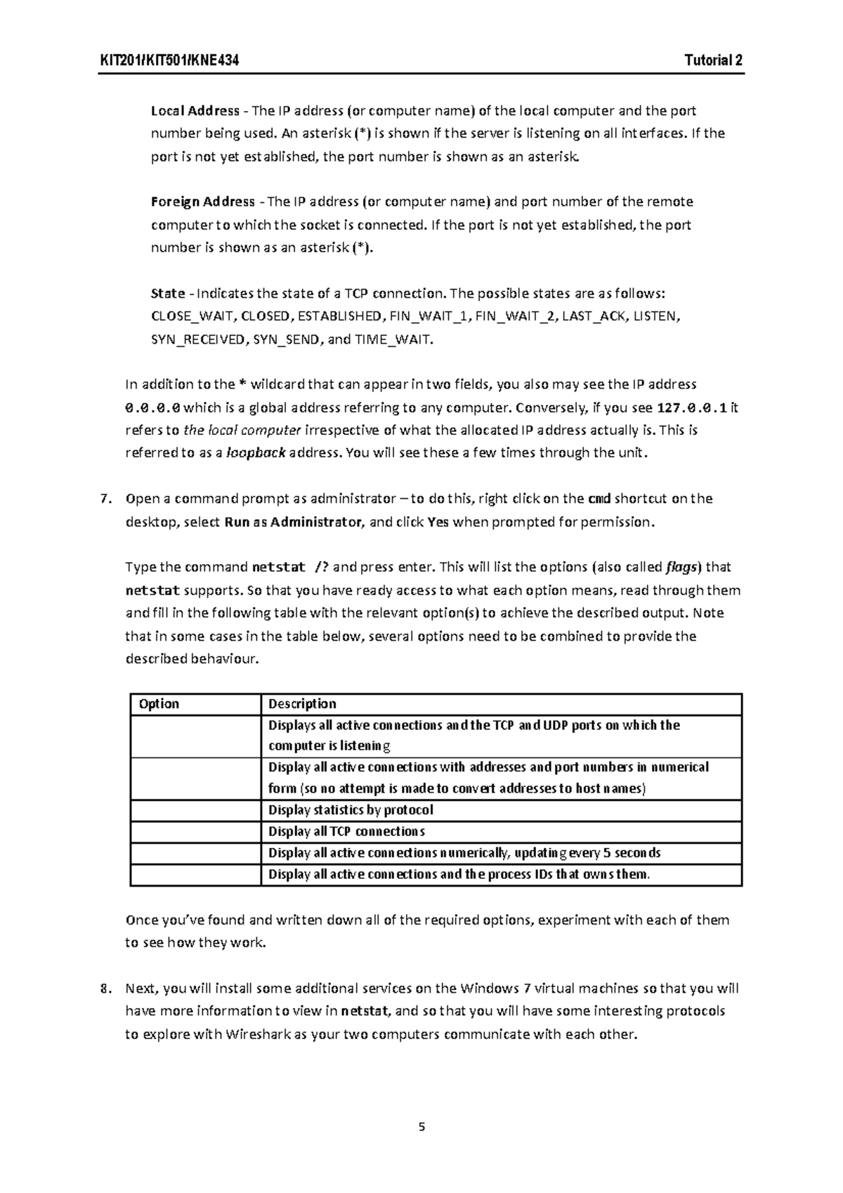 Kit501-lecture Tutorial 03 - KIT201/KIT501/KNE434 Tutorial 2 5 Local Address - The IP address ...