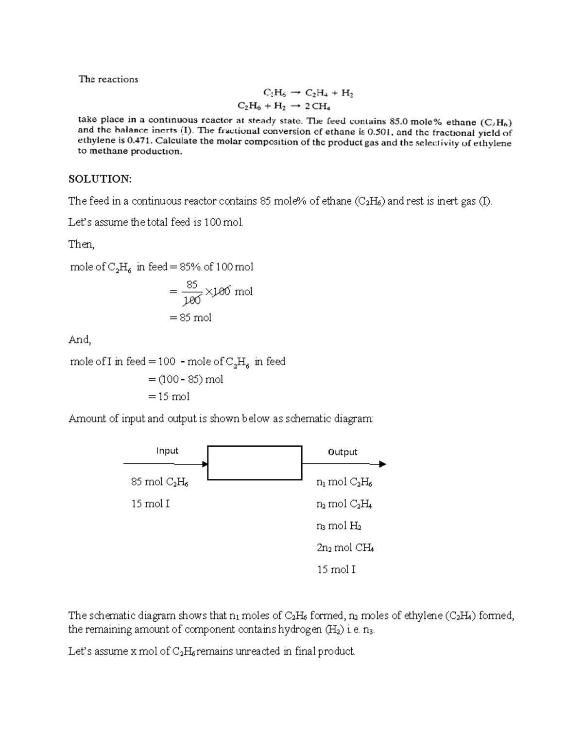 Round 2 - business - SOLUTION: The feed in a continuous reactor contains 85 mole% of ethane (C 2 ...