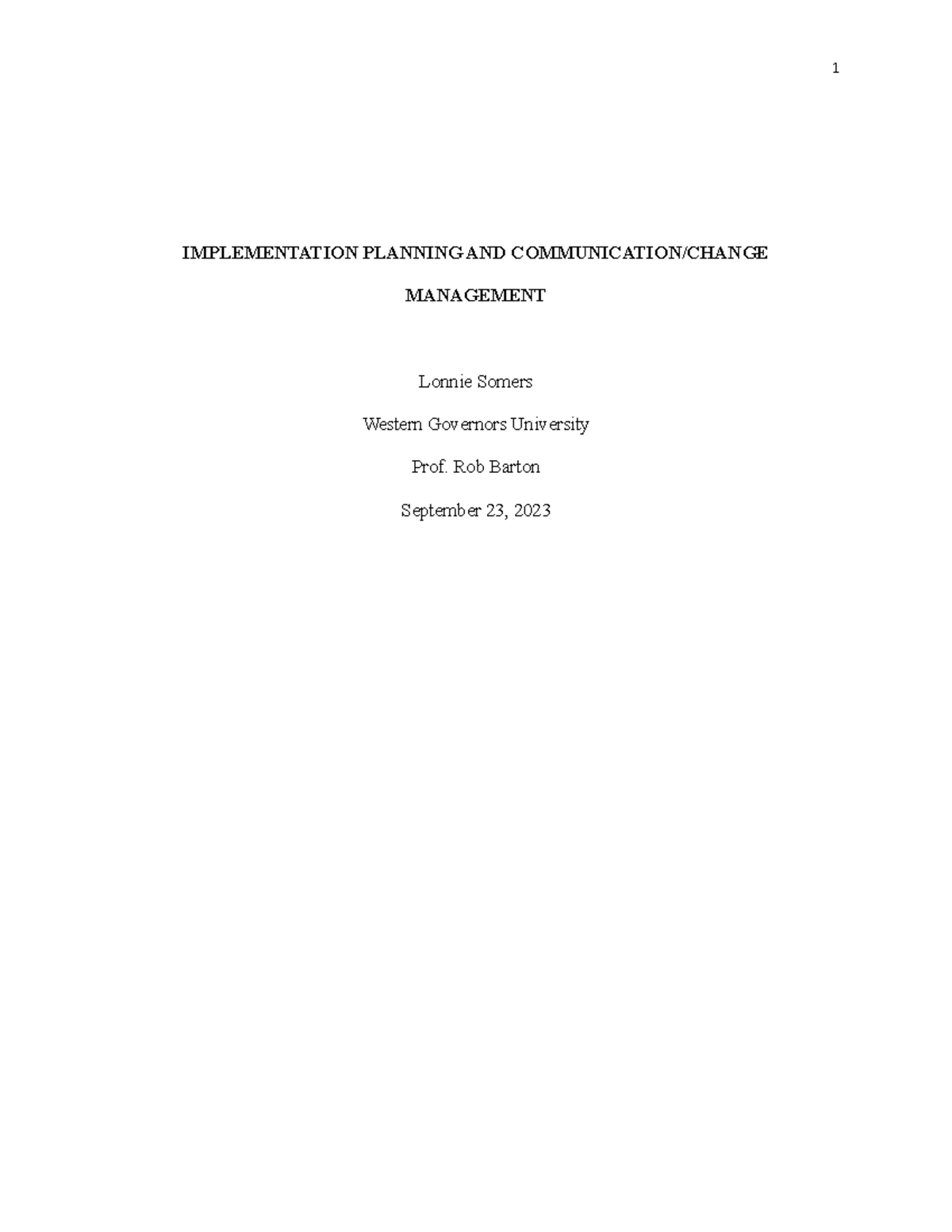 Task 3 Implementation Plan - IMPLEMENTATION PLANNING AND COMMUNICATION/CHANGE MANAGEMENT Lonnie ...