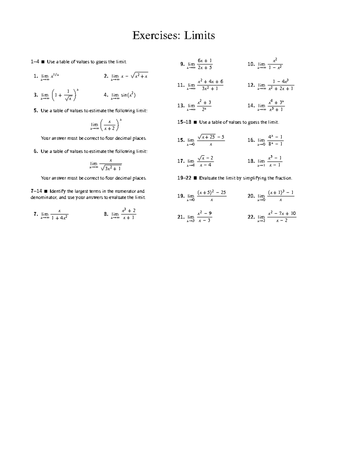 Limits Exercises - Exercises: Limits 1–4 Use a table of values to guess the limit. 1. xlim→∞ x 1 ...