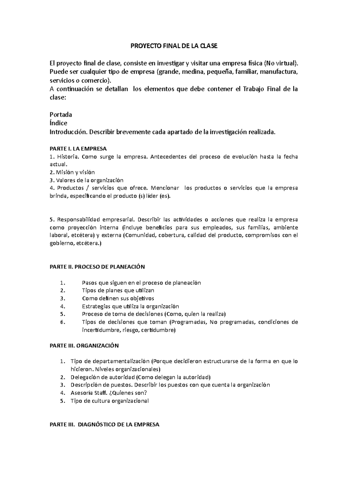 Proyecto Final-DE- Admon - PROYECTO FINAL DE LA CLASE El proyecto final de clase, consiste en ...