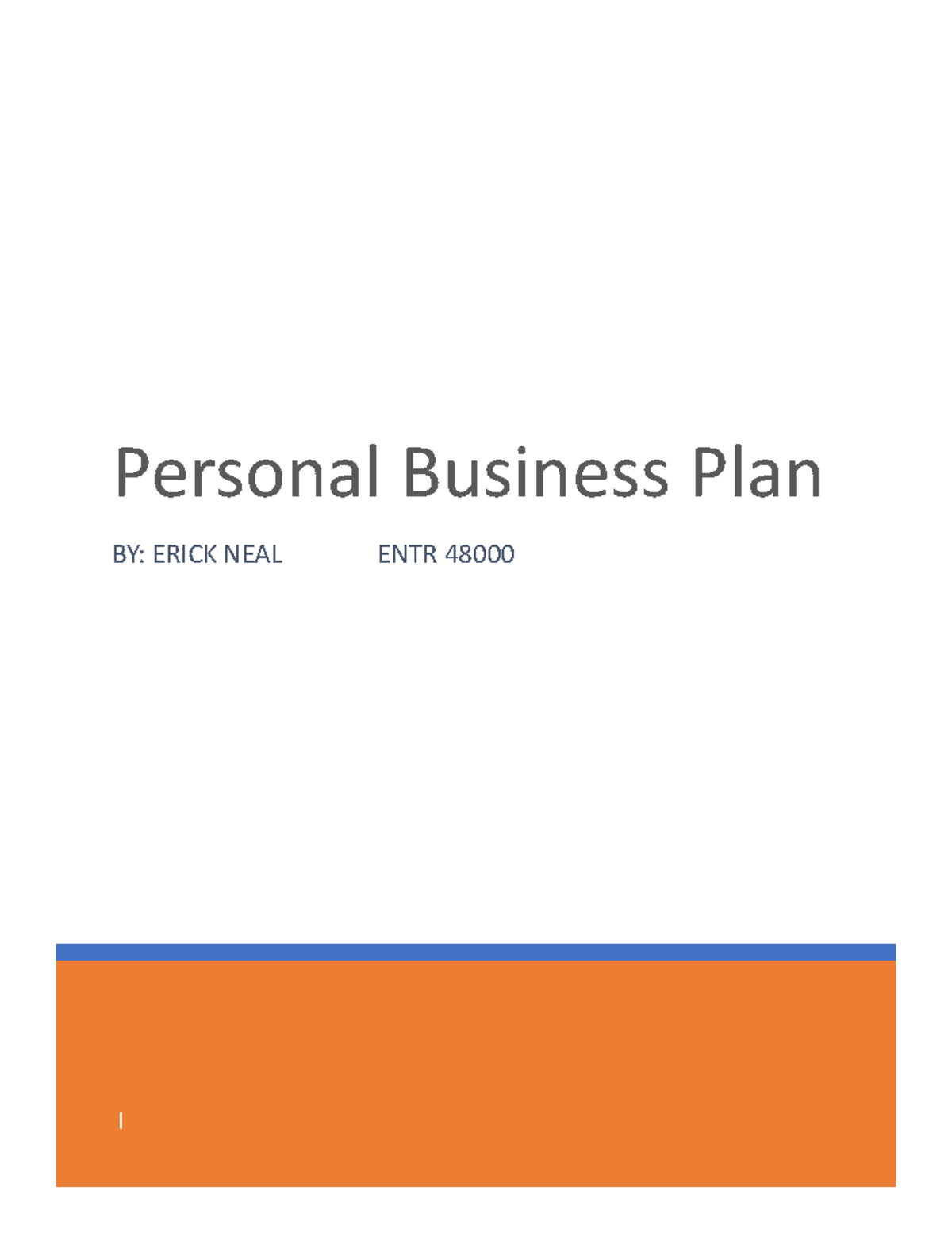 Personal business plan - | Personal Business Plan BY: ERICK NEAL ENTR ...