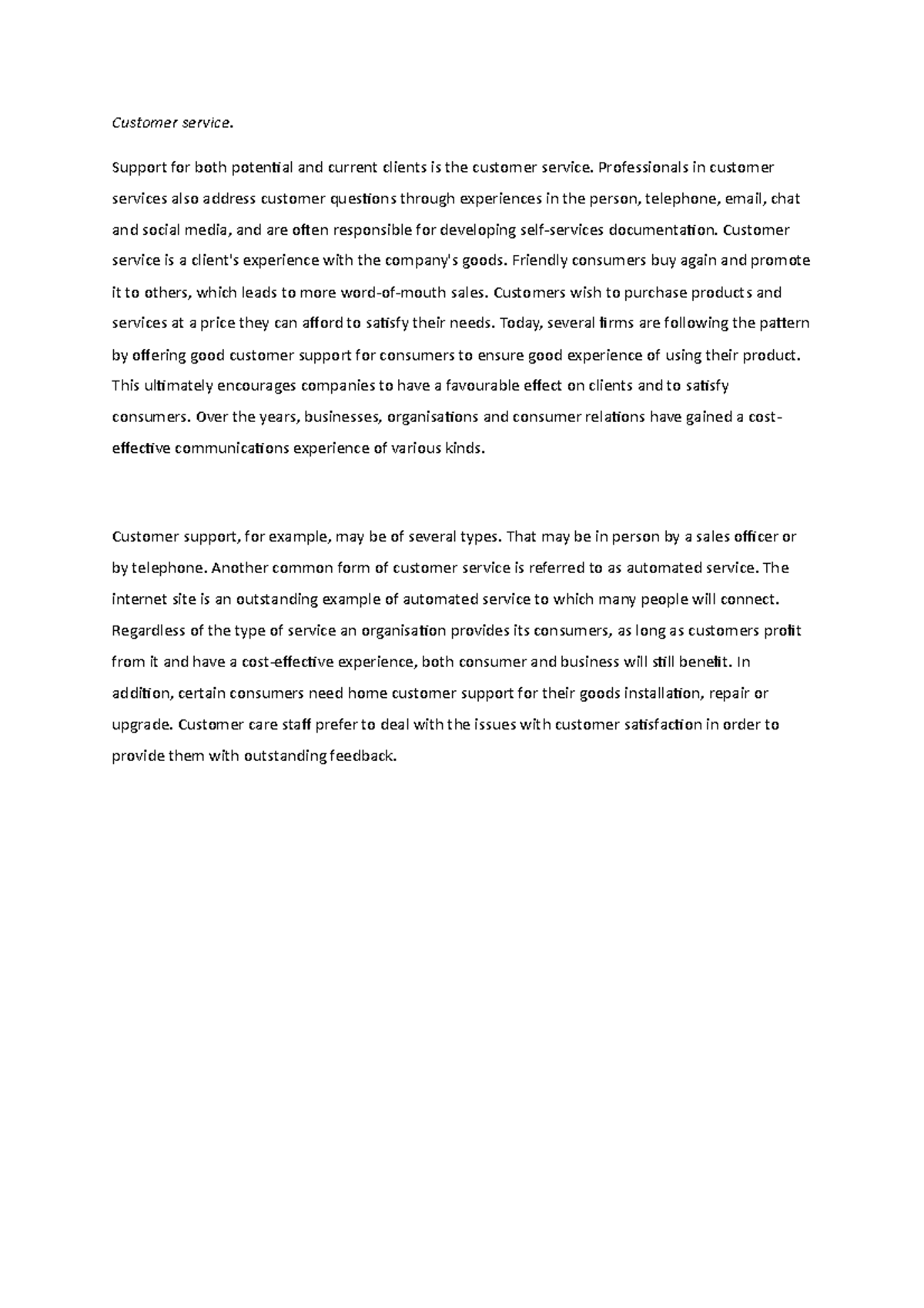 Customer service - Support for both potential and current clients is ...