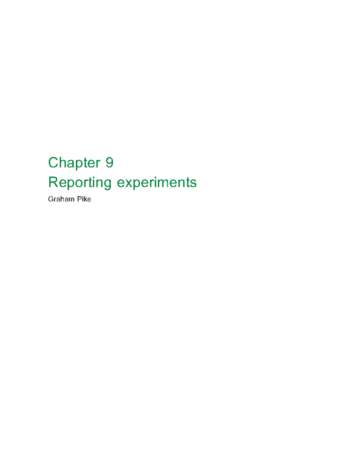Chapter 9 - Labvaardigheden - Chapter 9 Reporting experiments Graham ...