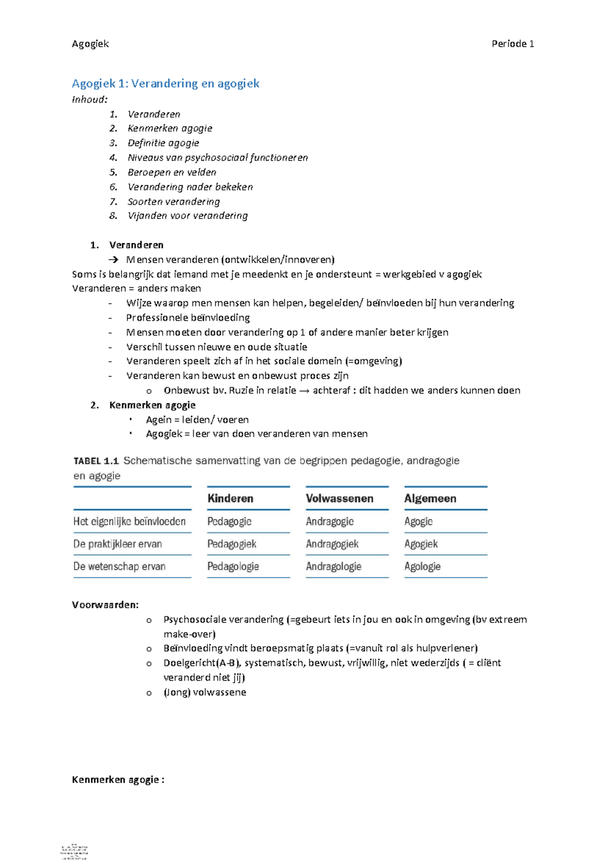 Agogiek 1-5 week 4 - Agogiek Periode 1 Agogiek 1: Verandering en agogiek Inhoud: 1. 2. 3. 4. 5 ...