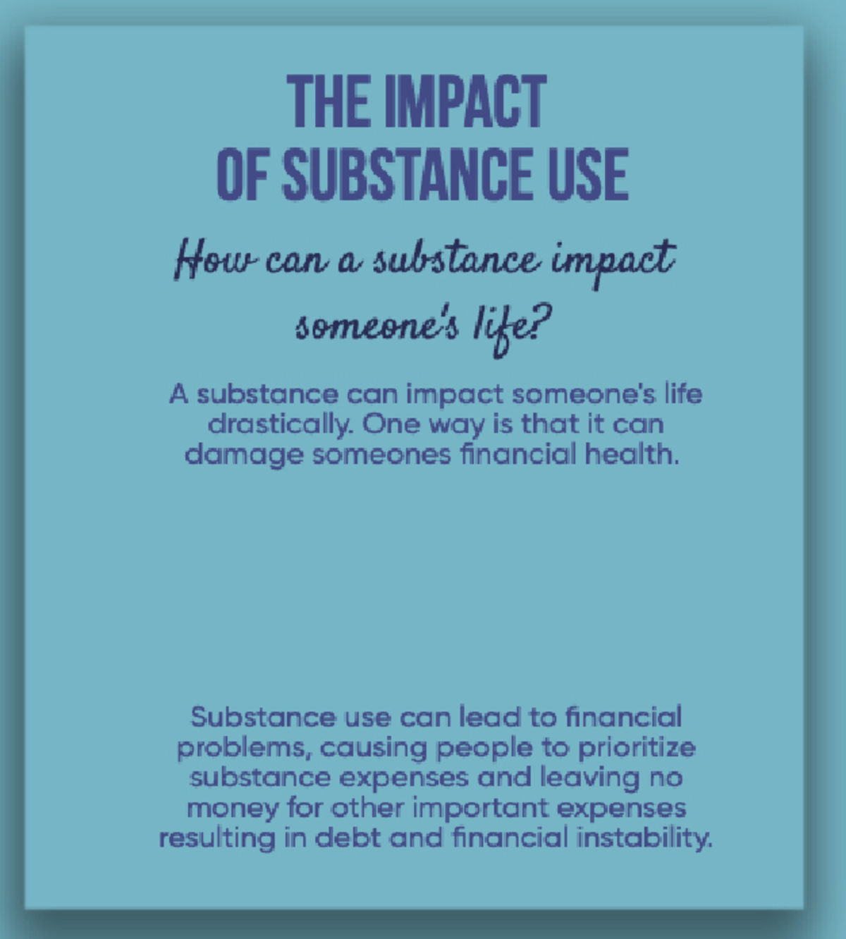 Impact of substance use - THE IMPACT OF SUBSTANCE USE How can a ...