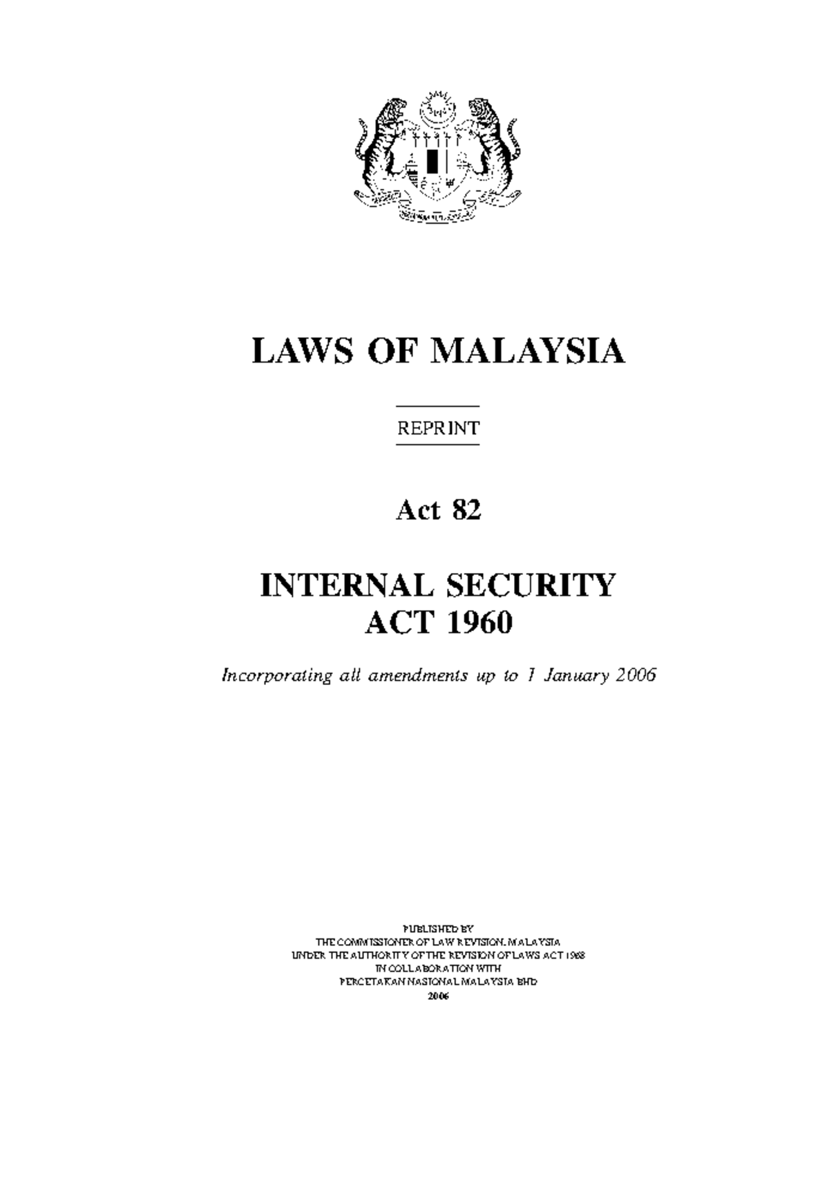 MY Internal Security Act - LAWS OF MALAYSIA REPRINT Act 82 INTERNAL ...