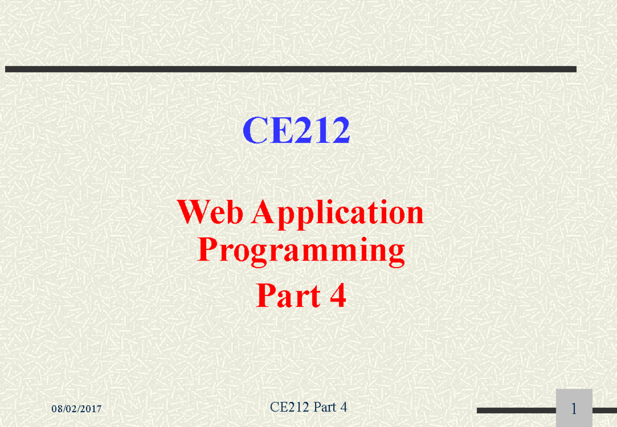 Part4 - Lecture notes 4 - CE212 Web Application Programming Part 4 08 ...