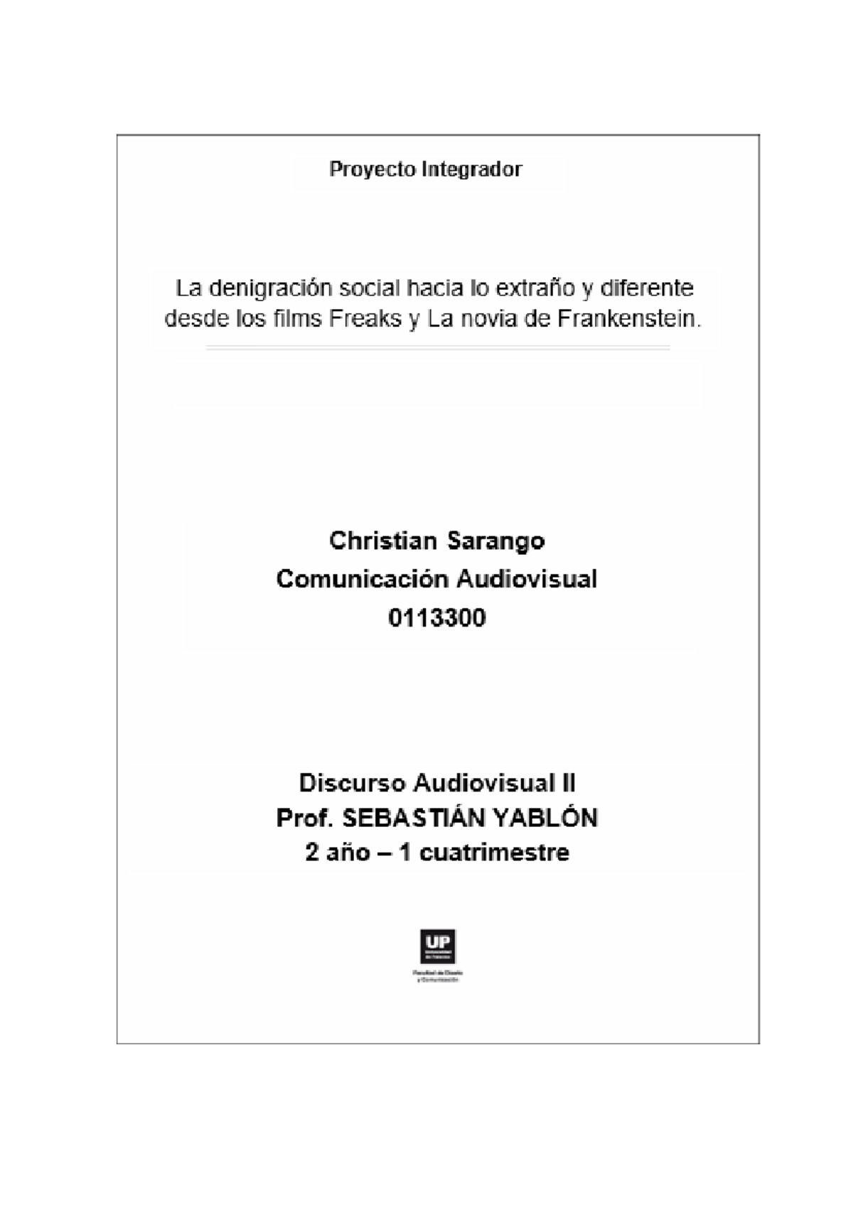 La denigración social hacia lo extraño y diferente desde los films ...