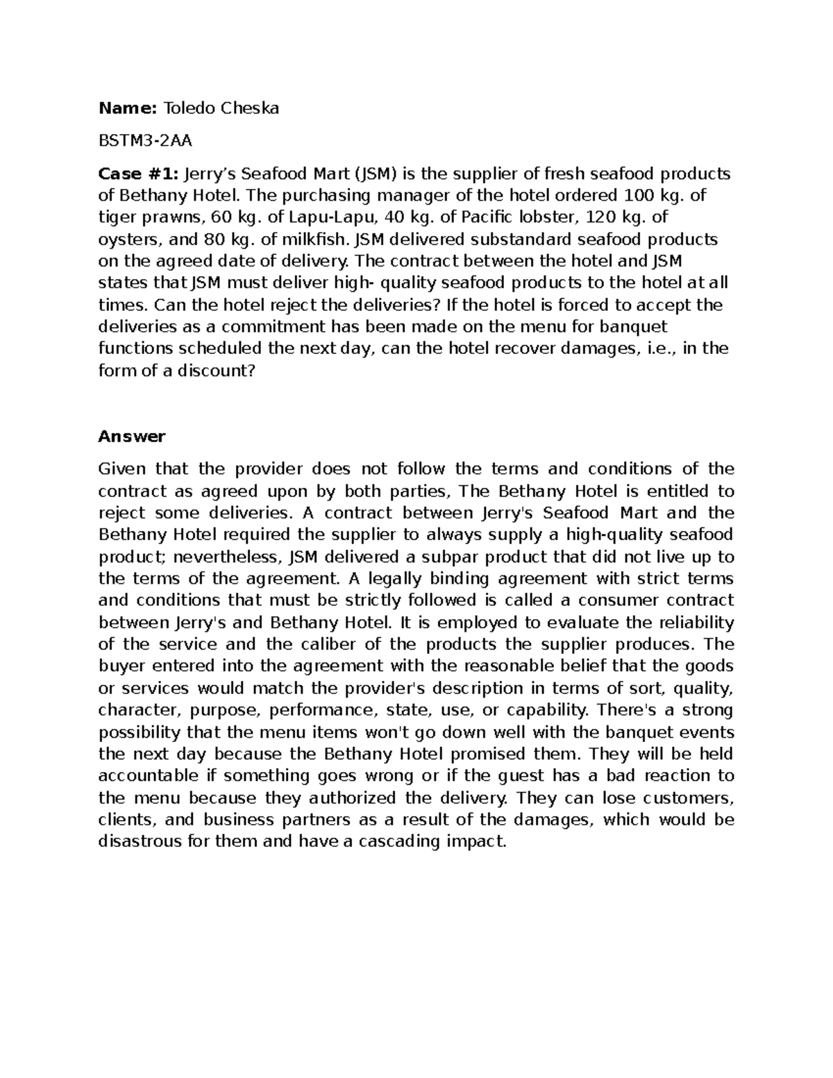 Toledo 03 quiz 1 - Good luck - Name: Toledo Cheska BSTM3-2AA Case #1 ...