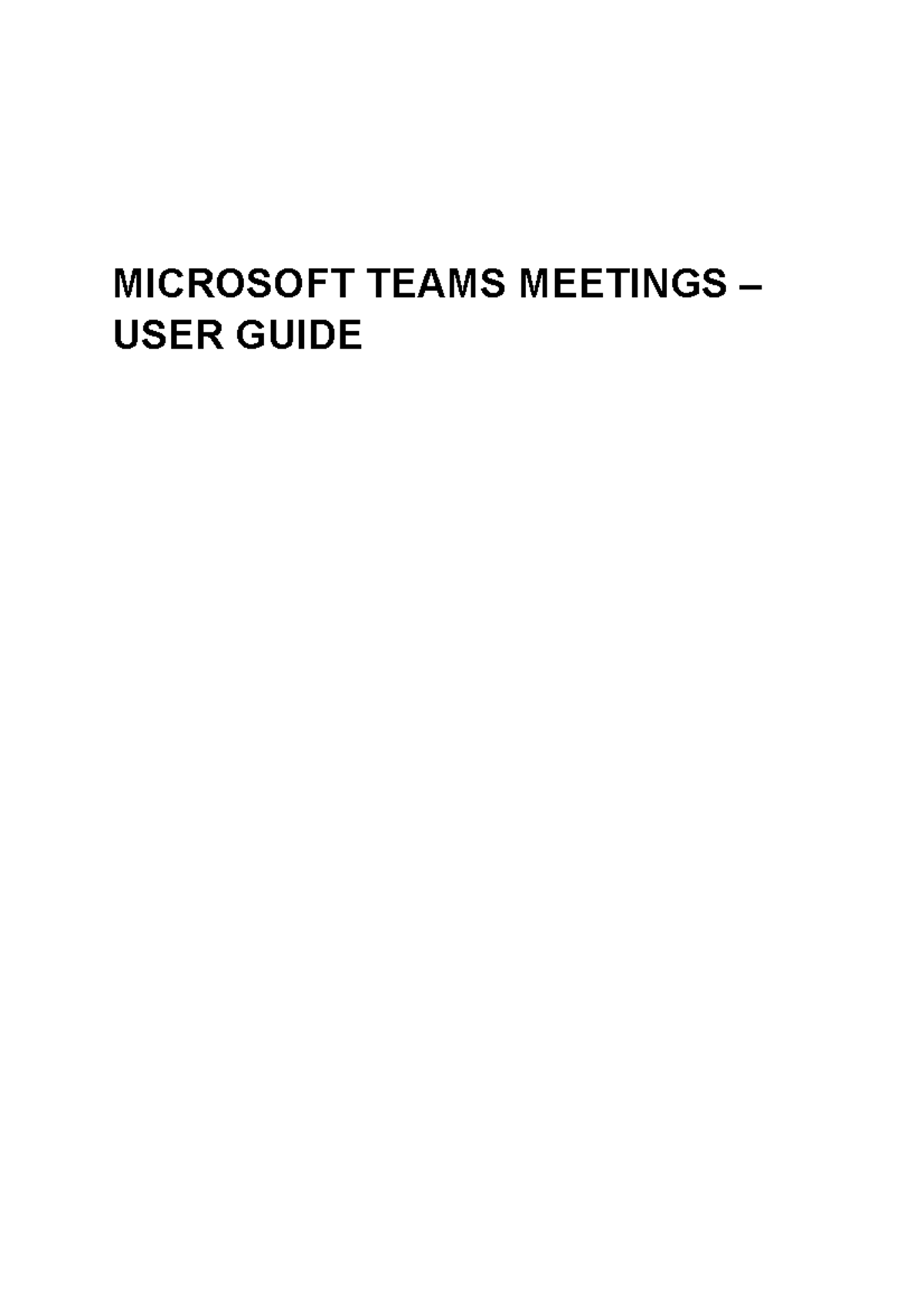 MS Team guildline - MICROSOFT TEAMS MEETINGS – USER GUIDE 1 Overview ...