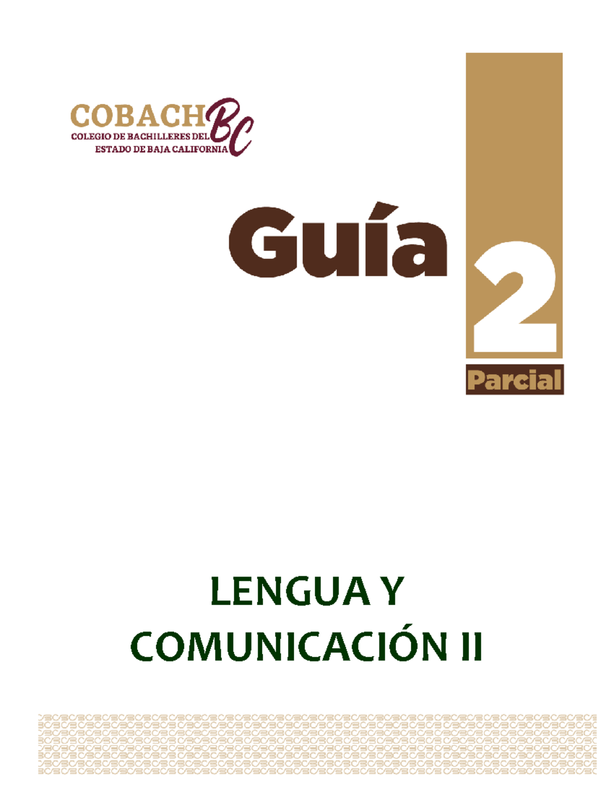 Guía Estudio 2do. Parcial Lengua y Comunicación II - LENGUA Y COMUNICACIÓN II Joven Bachiller ...