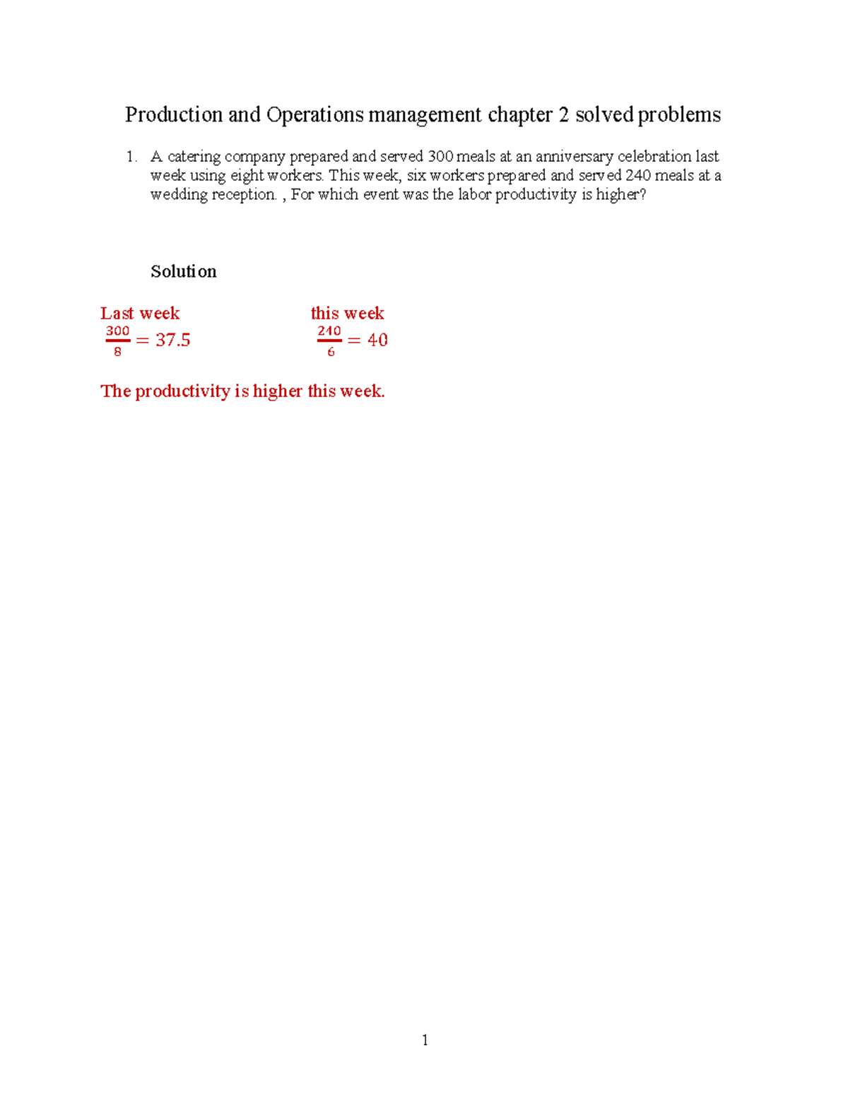 Chapter 2 book problems - Production and Operations management chapter 2 solved problems 1. A ...