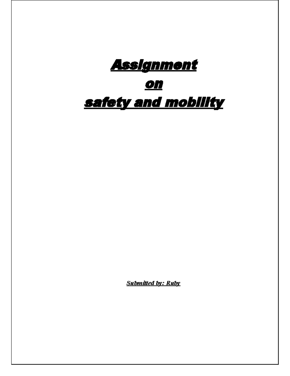 My Module 2 Assignment su - Assignment on safety and mobility Submitted ...